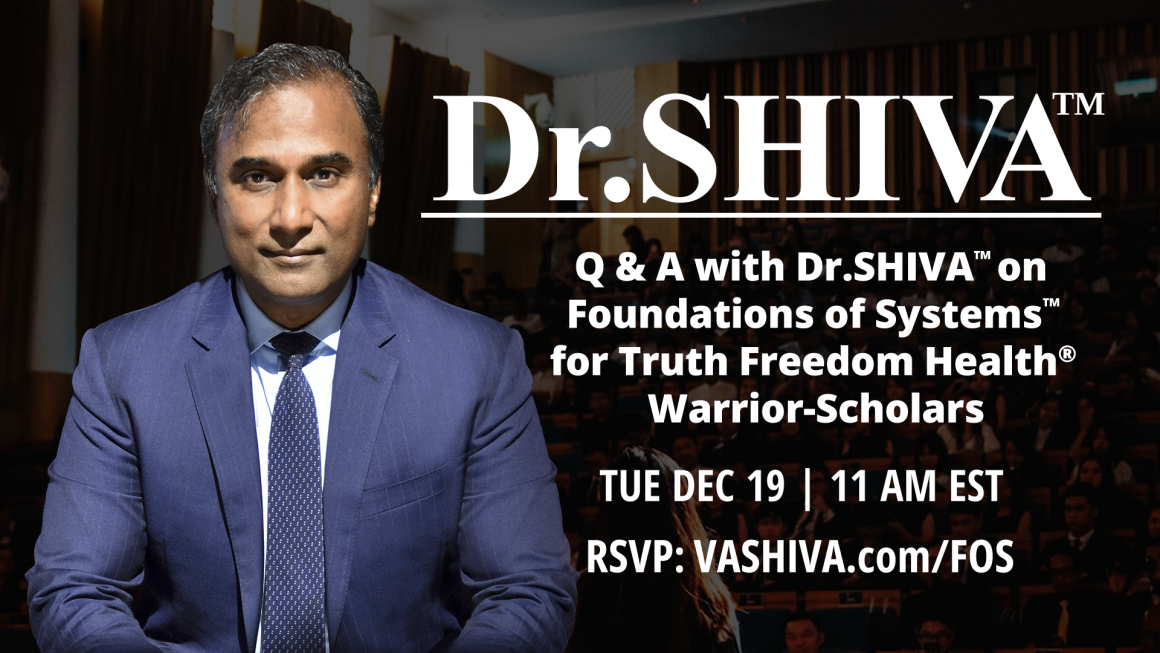 Q & A with Dr.SHIVA™ on Foundations of Systems™ Dec 19, 2023 at 11 AM ...
