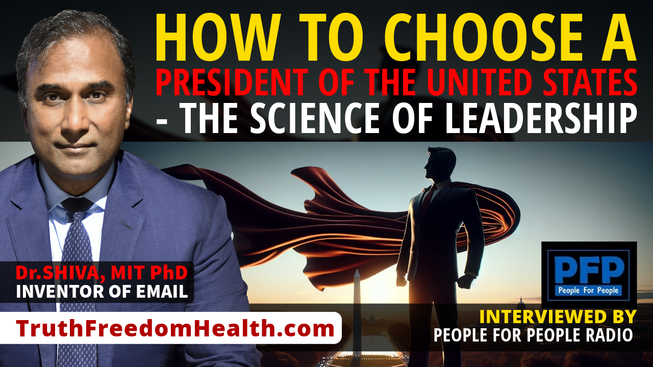 Dr.SHIVA™ LIVE - How to Choose a President of the United States: The ...