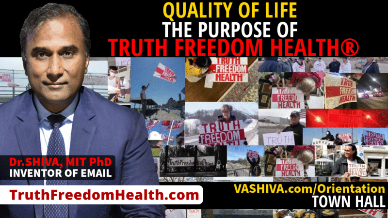 Dr.SHIVA™ LIVE: Quality of Life - The Purpose of Truth Freedom Health®